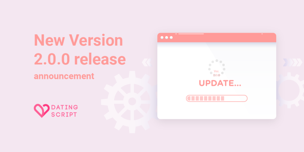 New version 2.0.0 release announcement - DatingScript